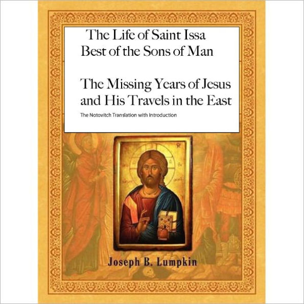The Life of Saint Issa: Best of the Sons of Man: The Missing Years of ...