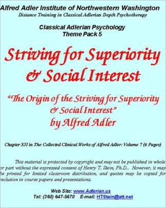 Striving for Superiority & Social Interest: An Adlerian View ...
