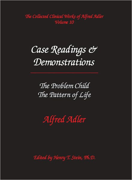 Case Readings & Demonstrations: The Problem Child & The Pattern of Life ...