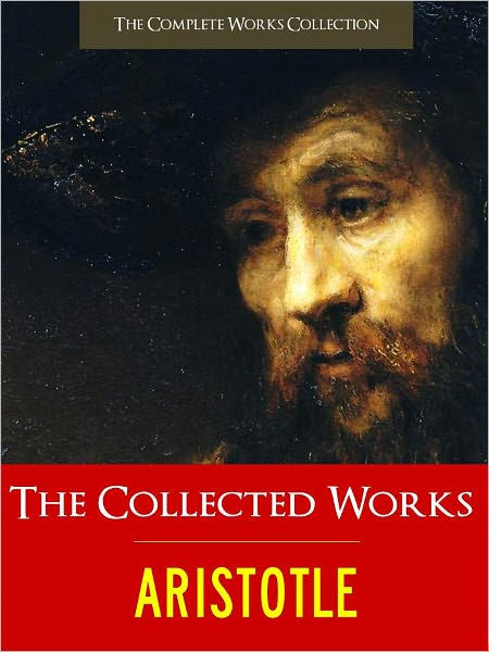 THE COLLECTED WORKS OF ARISTOTLE (Special Nook Edition) UNABRIDGED ...
