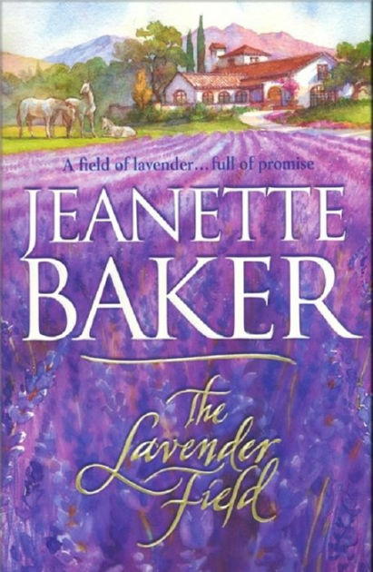 The Lavender Field by Jeanette Baker | eBook | Barnes & Noble®