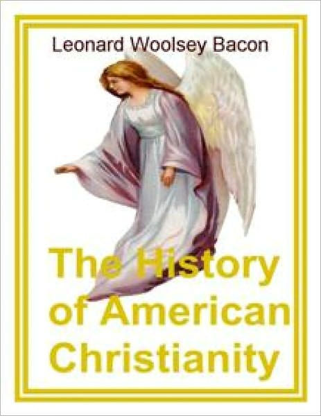 A History of American Christianity by Andrew Ebooks | eBook | Barnes ...