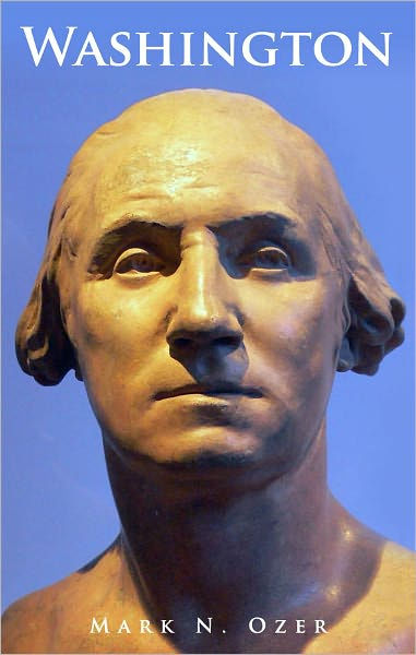 George Washington’s Washington by Mark N. Ozer | eBook | Barnes & Noble®