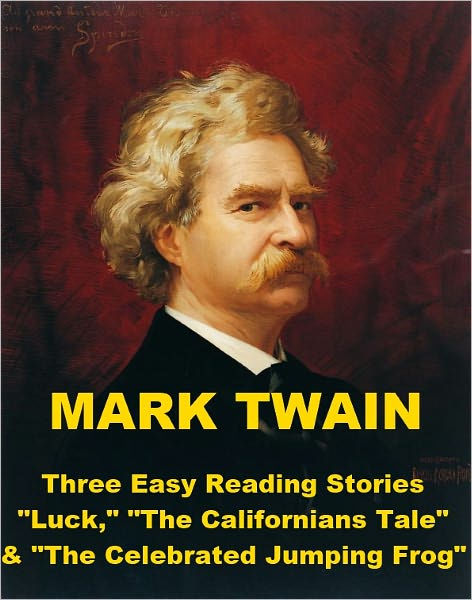 Mark Twain - Three Easy Reading Stories by Mark Twain | eBook | Barnes ...