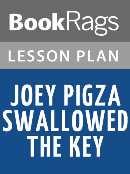 Joey Pigza Swallowed the Key Lesson Plans by BookRags | eBook | Barnes ...