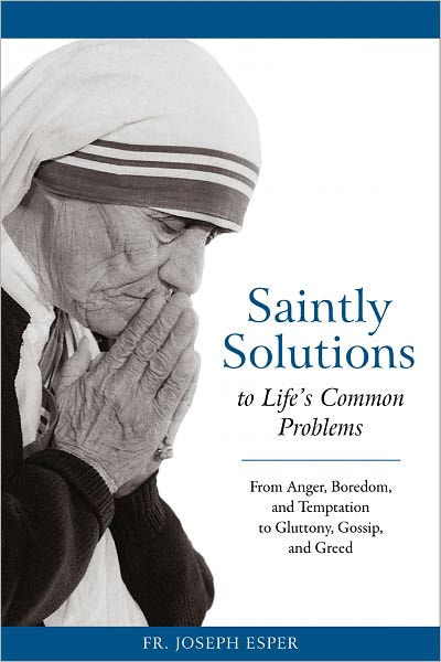 Saintly Solutions by Fr. Joseph M. Esper | eBook | Barnes & Noble®