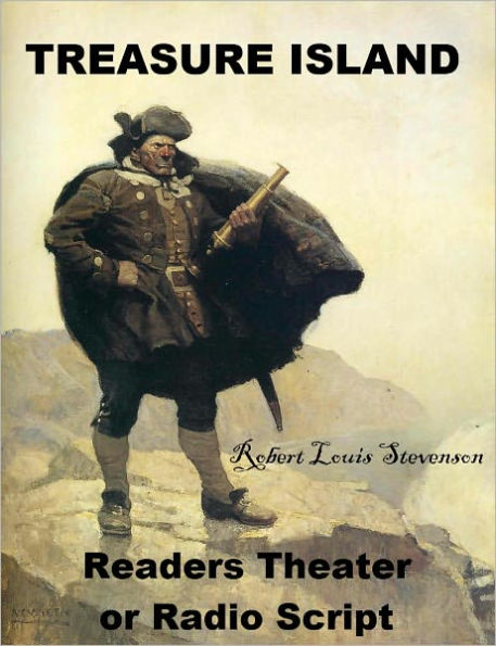 Treasure Island - Readers Theater or Radio Script by Robert Louis ...