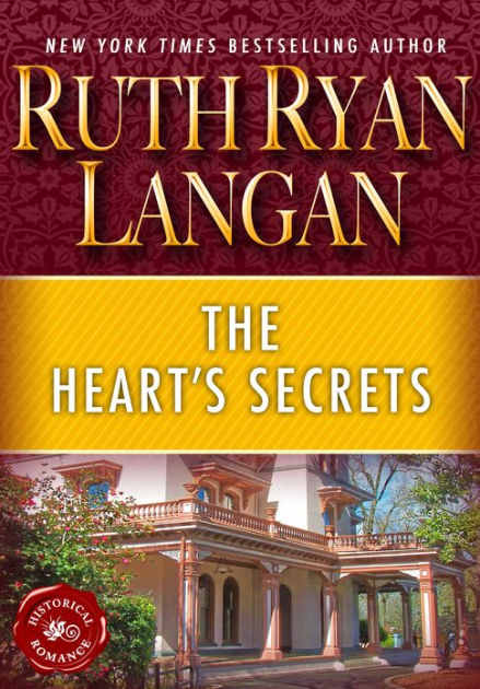 The Heart's Secrets by Ruth Ryan Langan | eBook | Barnes & Noble®