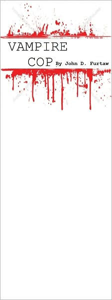 Vampire Cop by John Furtaw | eBook | Barnes & Noble®