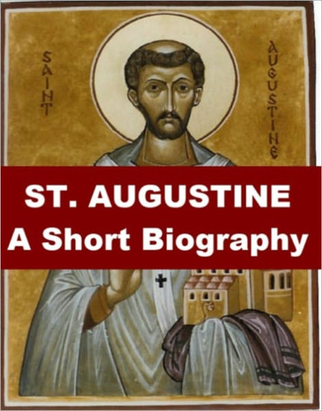 St. Augustine - A Short Biography by Mandell Creighton | eBook | Barnes ...