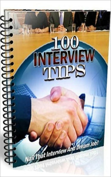 eBook about 100 Awesome Interview Tips - Follow these simple tips, and ...