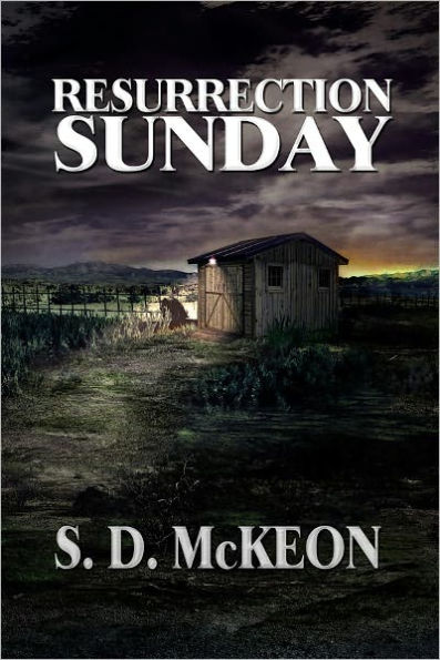 Resurrection Sunday by S. D. McKeon, Max Leon | eBook | Barnes & Noble®