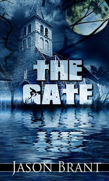 The Gate by Jason Brant, Paperback | Barnes & Noble®