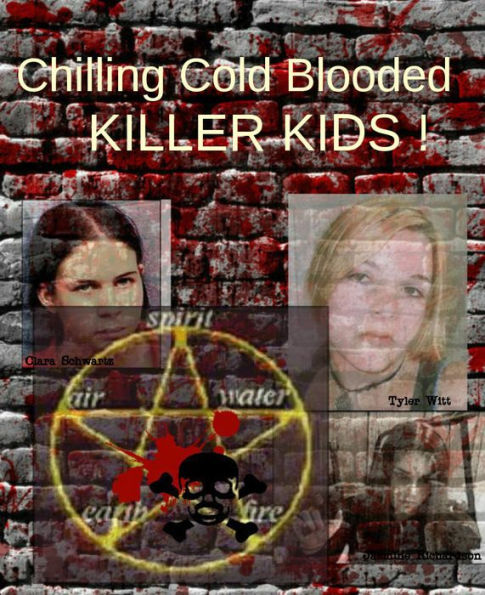 Chilling Cold Blooded Killer Kids by Cathy Cavarzan, Angela L Wilson | eBook | Barnes & Noble®