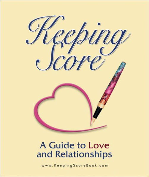 Keeping Score ~ A Guide to Love and Relationships by Marc Brackett ...