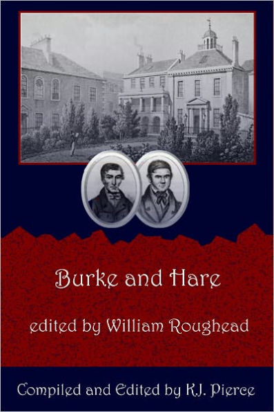 Burke and Hare by William Roughead | eBook | Barnes & Noble®
