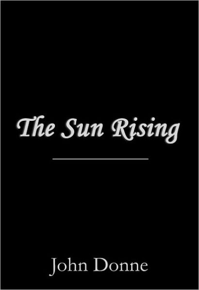 The Sun Rising by John Donne | eBook | Barnes & Noble®