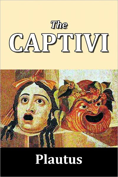 Captivi by Plautus by Plautus | eBook | Barnes & Noble®