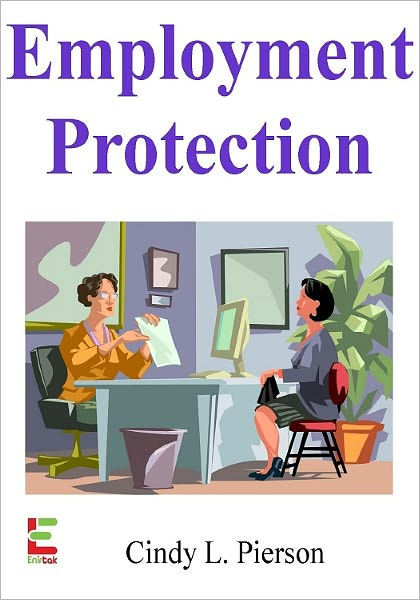 Employment Protection : If You Want To Protect Your Business, Then Read ...