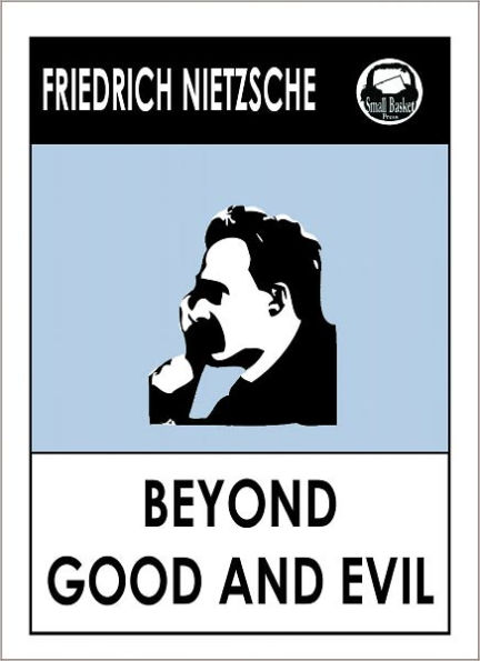 Nietzsche's Beyond Good and Evil by Friedrich Wilhelm Nietzsche | eBook ...