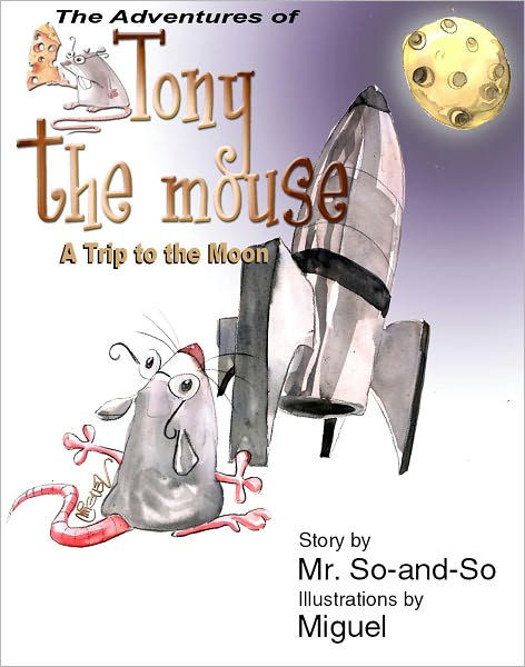TONY THE MOUSE by ALVARO DE ARAUJO, MIGUEL FALCAO | eBook | Barnes & Noble®