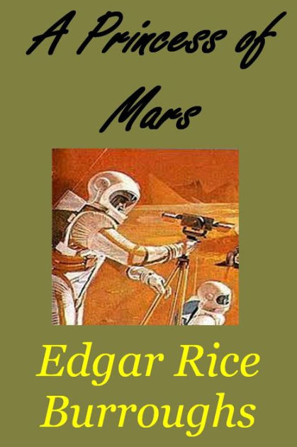 A Princess of Mars by E. R. Burroughs by Edgar Burroughs | eBook ...