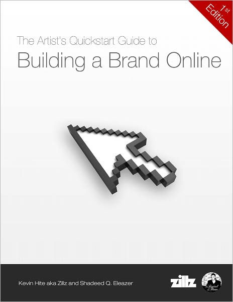 The Artist's Guide to Building A Brand Online by Shadeed Eleazer, Kevin ...