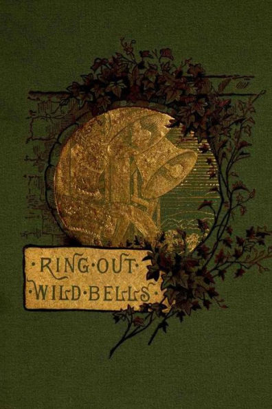 RING OUT, WILD BELLS by Alfred Lord Tennyson, L. B. Humphrey | eBook ...
