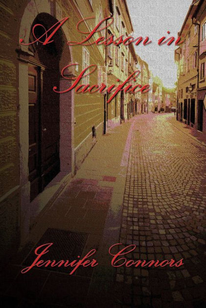 A Lesson in Sacrifice by Jennifer Connors | eBook | Barnes & Noble®