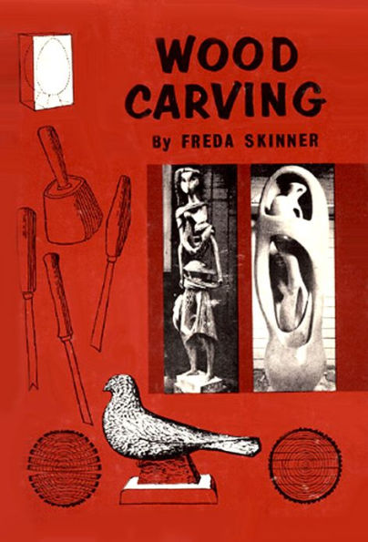 Wood Carving by FREDA SKINNER | eBook | Barnes & Noble®