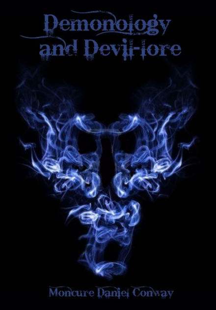 Demonology and Devil-lore by Moncure Daniel Conway, Paperback | Barnes ...