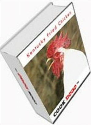KFC - Kentucky Fried Chicken Secret Recipes CookBook - These are the ...