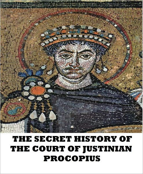 The Secret History of the Court of Justinian by Procopius, Paperback ...