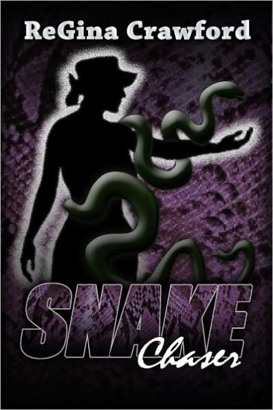 Snake Chaser by ReGina Crawford | eBook | Barnes & Noble®