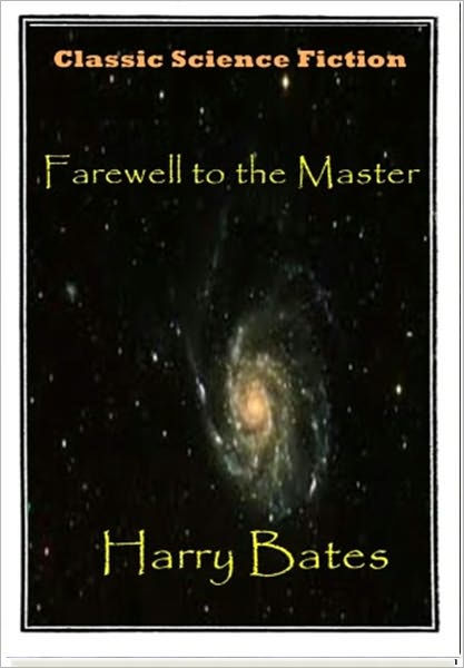Farewell to the Master by Harry Bates, Paperback | Barnes & Noble®