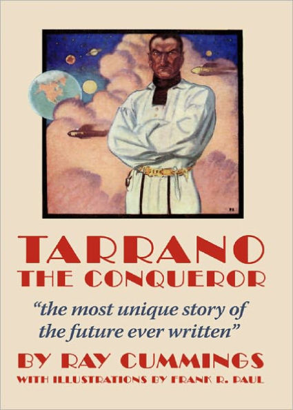Tarrano the Conqueror: A Science Fiction, Post-1930 Classic By Ray ...