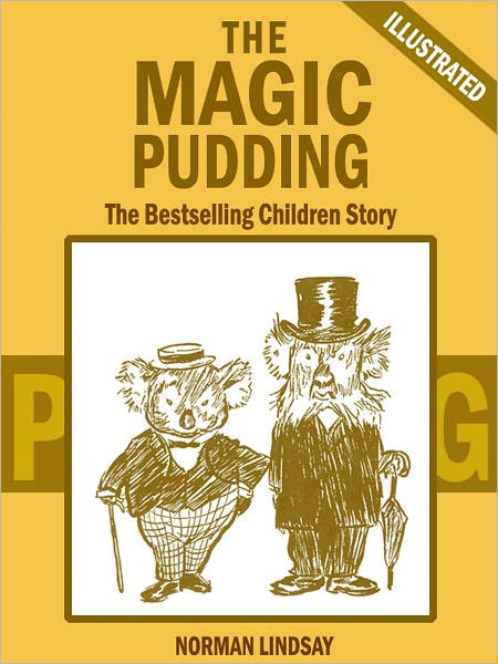 The Magic Pudding: The Bestselling Children Story (Illustrated) by ...