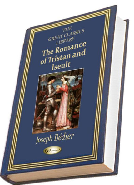 The Romance of Tristan and Iseult by Joseph Bédier | eBook | Barnes & Noble®