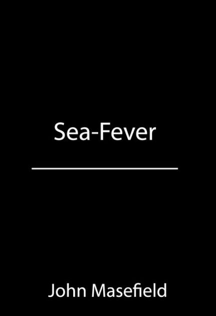 Sea Fever by John Masefield | eBook | Barnes & Noble®