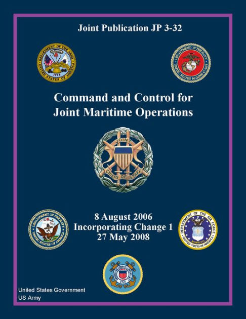 Joint Publication JP 3-32 Command and Control for Joint Maritime ...