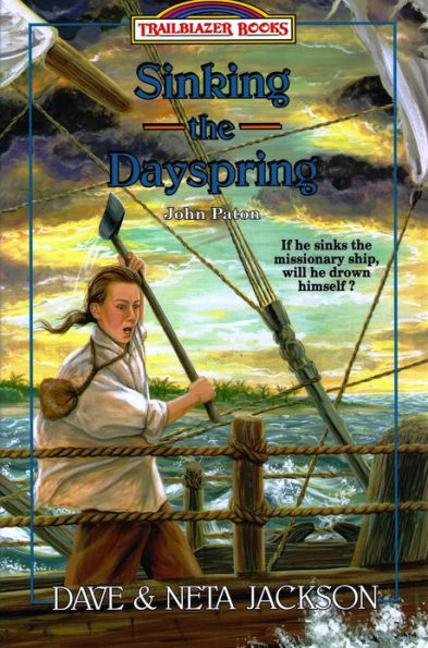 Sinking the Dayspring by Dave Jackson, Neta Jackson | eBook | Barnes ...