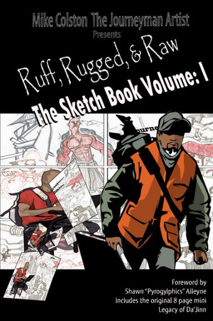 Ruff, Rugged & Raw The Sketchbook Volume:I by Mike Colston | eBook ...
