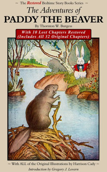 The Adventures of Paddy the Beaver: With 10 Lost Chapters Restored by ...