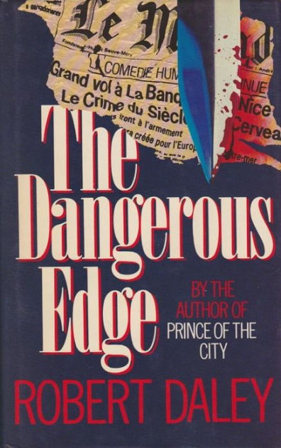 The Dangerous Edge by Robert Daley | eBook | Barnes & Noble®
