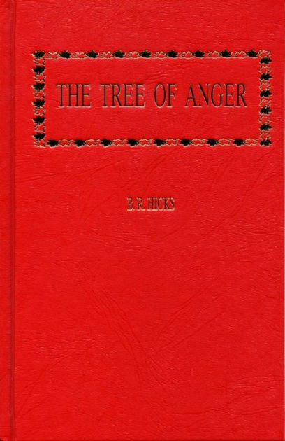 The Tree of Anger by B. R. Hicks | eBook | Barnes & Noble®