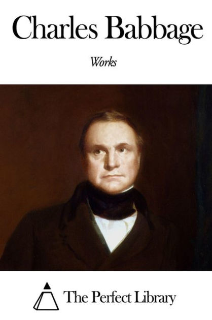 Works of Charles Babbage by Charles Babbage | eBook | Barnes & Noble®