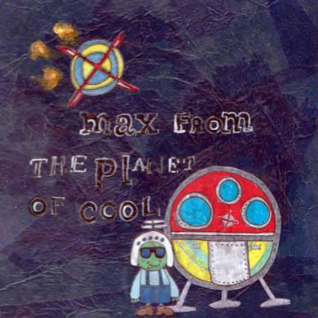 Max From The Planet Of Cool by Max Suarez, McNall Mason | eBook ...