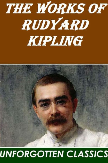 The Collected Works of Rudyard Kipling by Rudyard Kipling | eBook ...