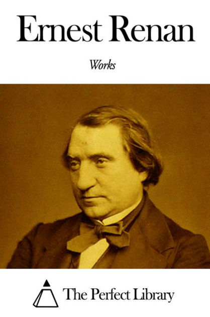 Works of Ernest Renan by Ernest Renan | eBook | Barnes & Noble®