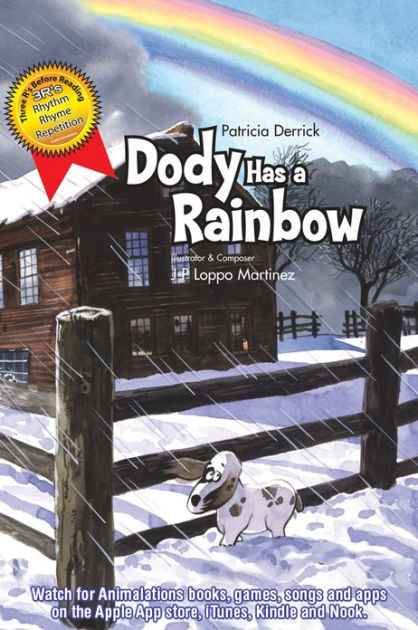 Dody the Dog has a Rainbow by Patricia Derrick, JP Loppo Martinez ...